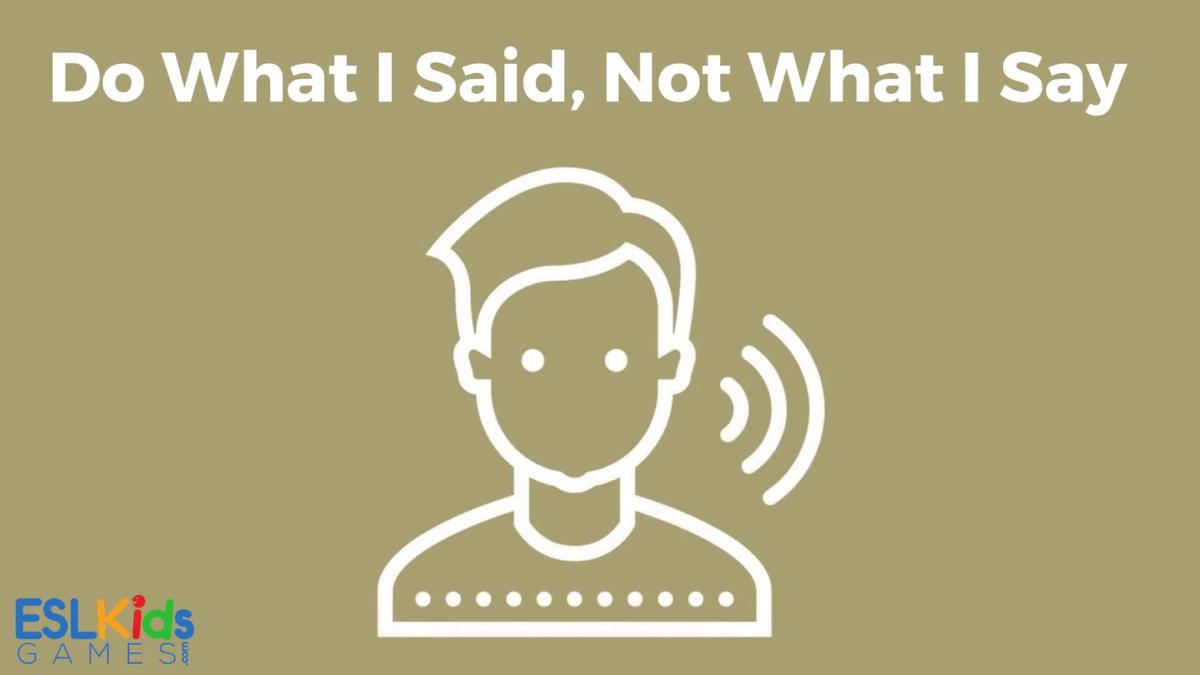 ESL Energiser: Do What I Said, Not What I Say