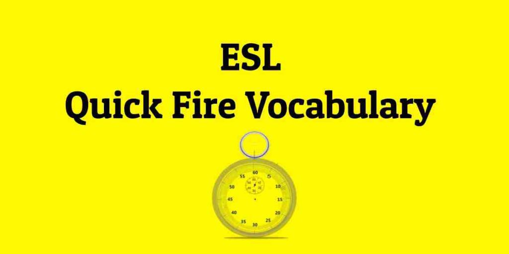 ESL Game Quick Fire Vocabulary - ESL Kids Games