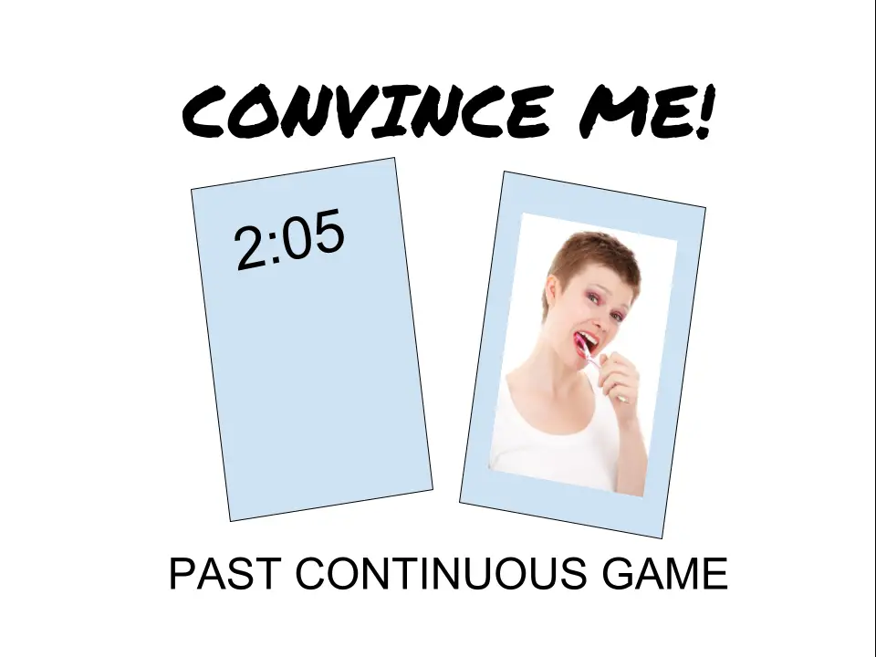 Past Continuous Game - Convince Me - ESL Kids Games