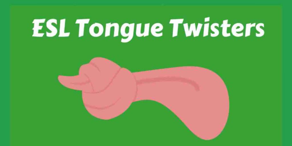 ESL Tongue Twisters - ESL Kids Games