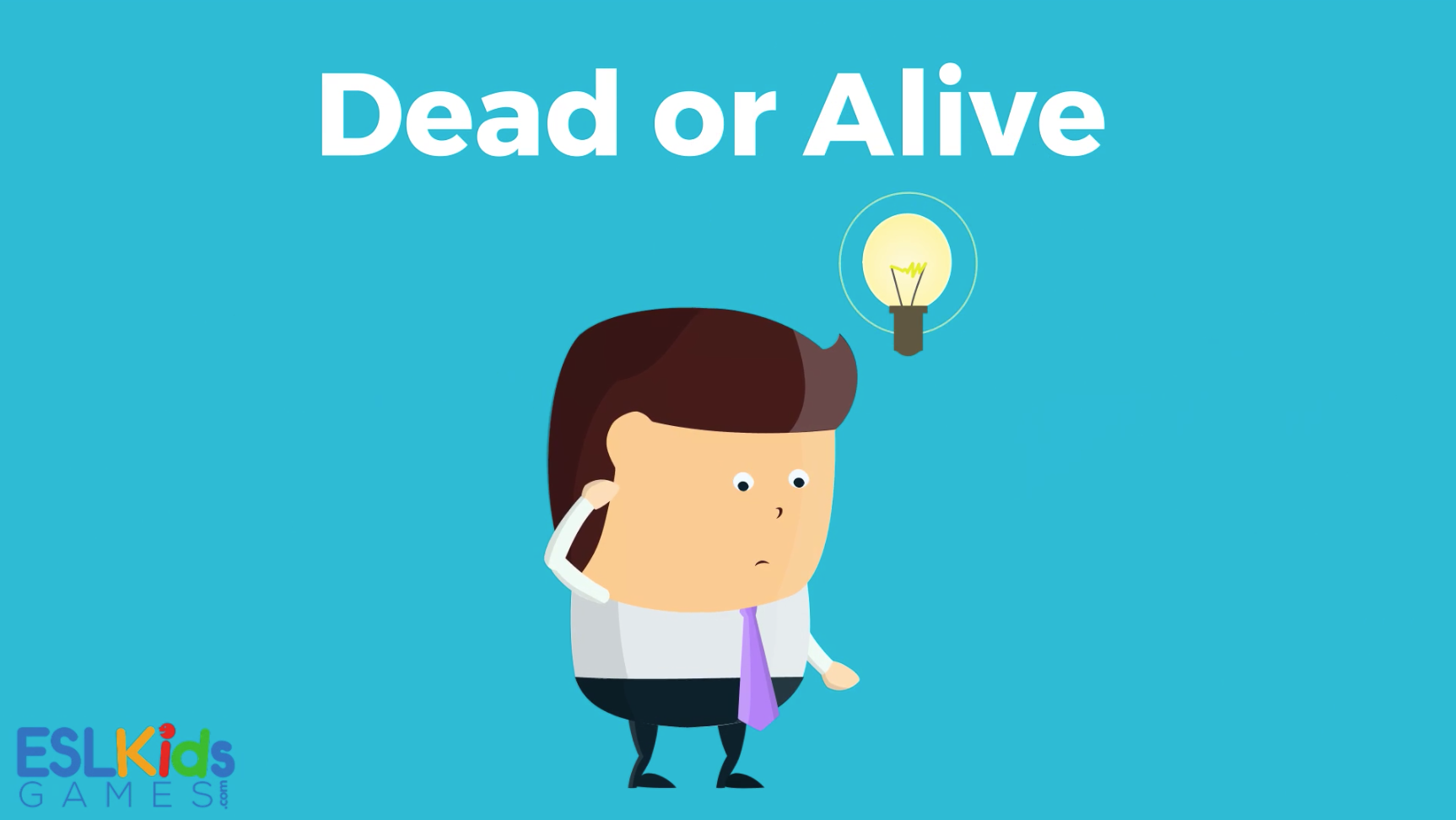 ESL Speaking Activity Dead or Alive - ESL Kids Games