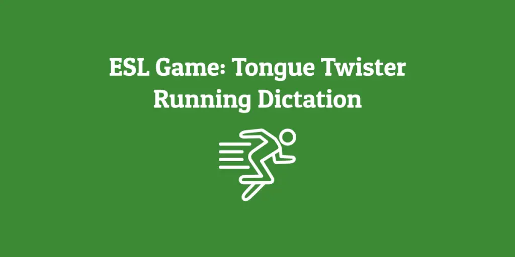 ESL Game_ Tongue Twister Running Dictation - ESL Kids Games