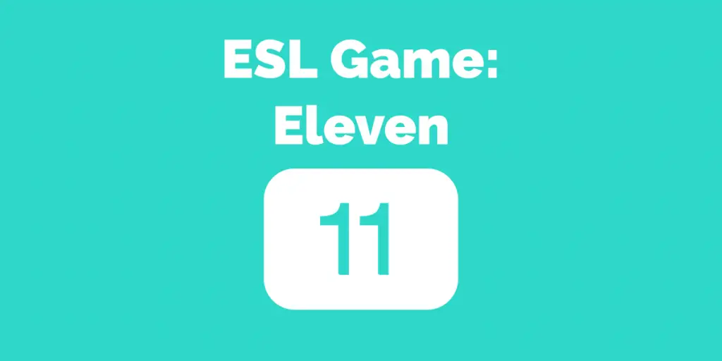 ESL Game_ Eleven - ESL Kids Games