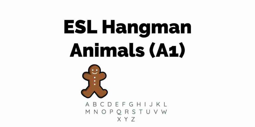 ESL Hangman Animals (A1) - ESL Kids Games