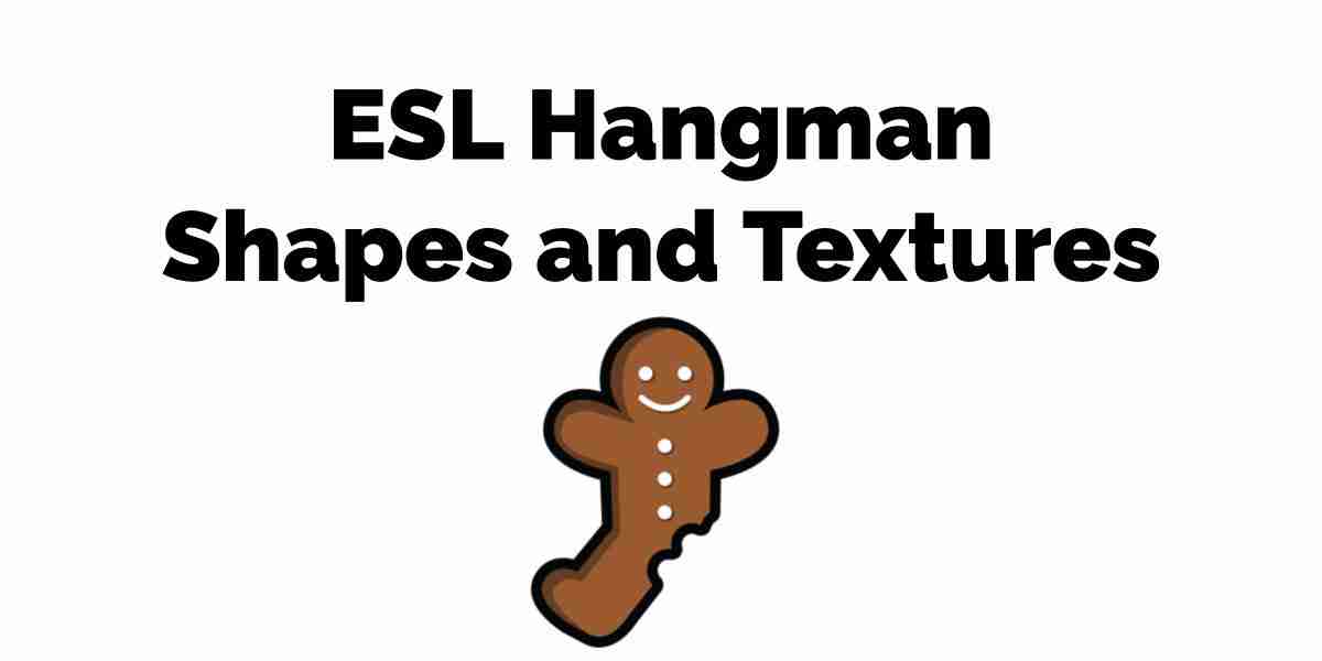 Hangman Game Shapes and Textures - ESL Kids Games