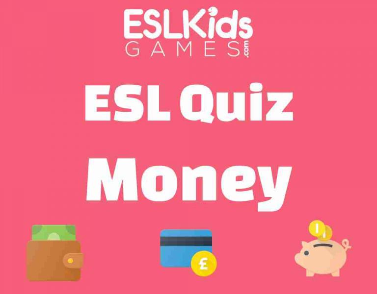 ESL Quiz Money - ESL Kids Games
