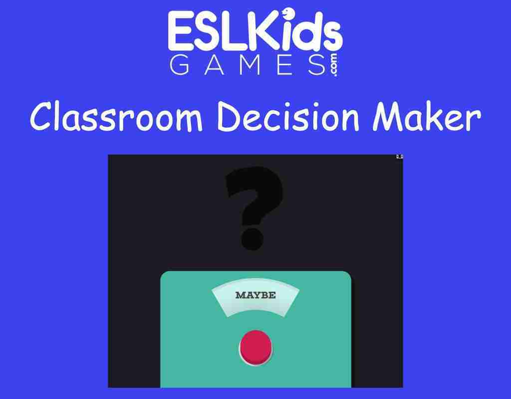 Classroom Decision Maker - ESL Kids Games