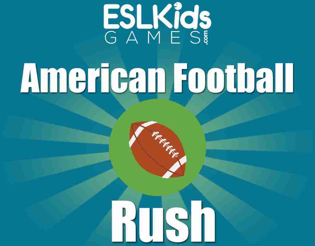 American Football Rush ESL Kids Games American Football Rush ESL Kids Games
